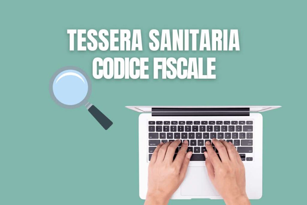 Come richiedere la Tessera sanitaria e il codice fiscale online: i ...